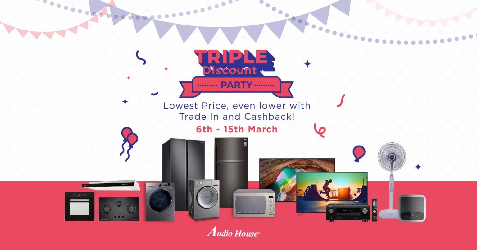 9-15 Mar 2020: Audio House 10-Day Triple Discount Promotion at ...