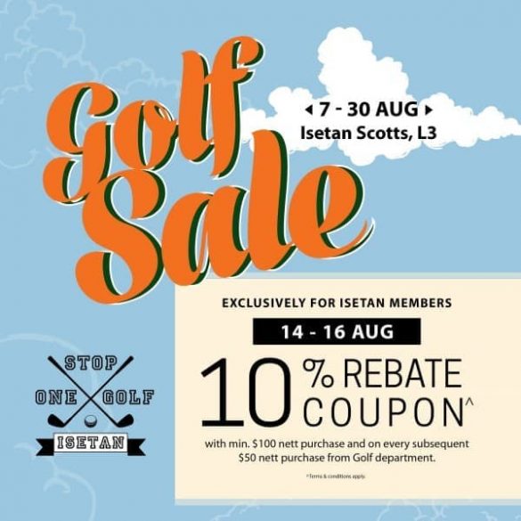 7-30 Aug 2020: Isetan Golf Sale - SG.EverydayOnSales.com