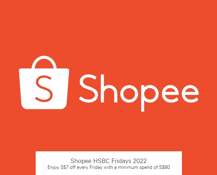 Now till 30 Dec 2022: Shopee HSBC Fridays Deals - SG.EverydayOnSales.com