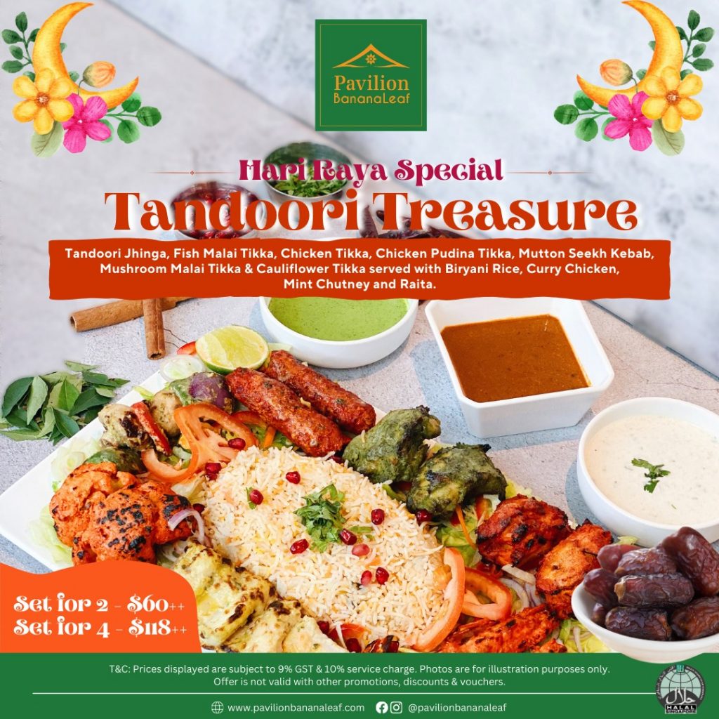 8 Mar 2024 Onward: Pavilion Banana Leaf - Hari Raya Special - SG ...