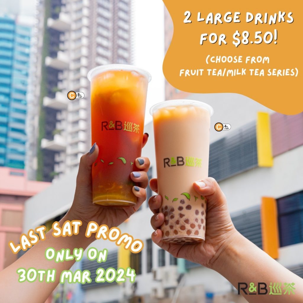 30 Mar 2024: R&B Tea - Last Sat Promo - SG.EverydayOnSales.com