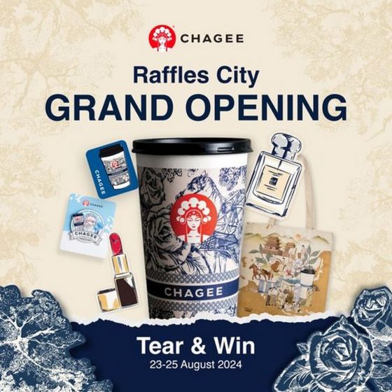 23-25 August 2024: CHAGEE Raffles City, Grand Opening 1-for-1 & Bundle ...