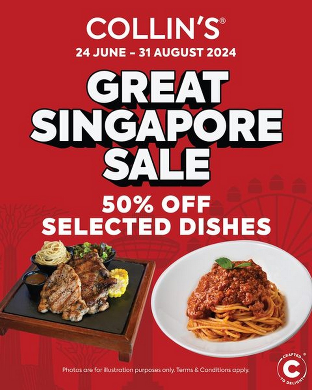 24 June - 31 August 2024: Collin's Grille, Great Singapore Sale – 50% ...