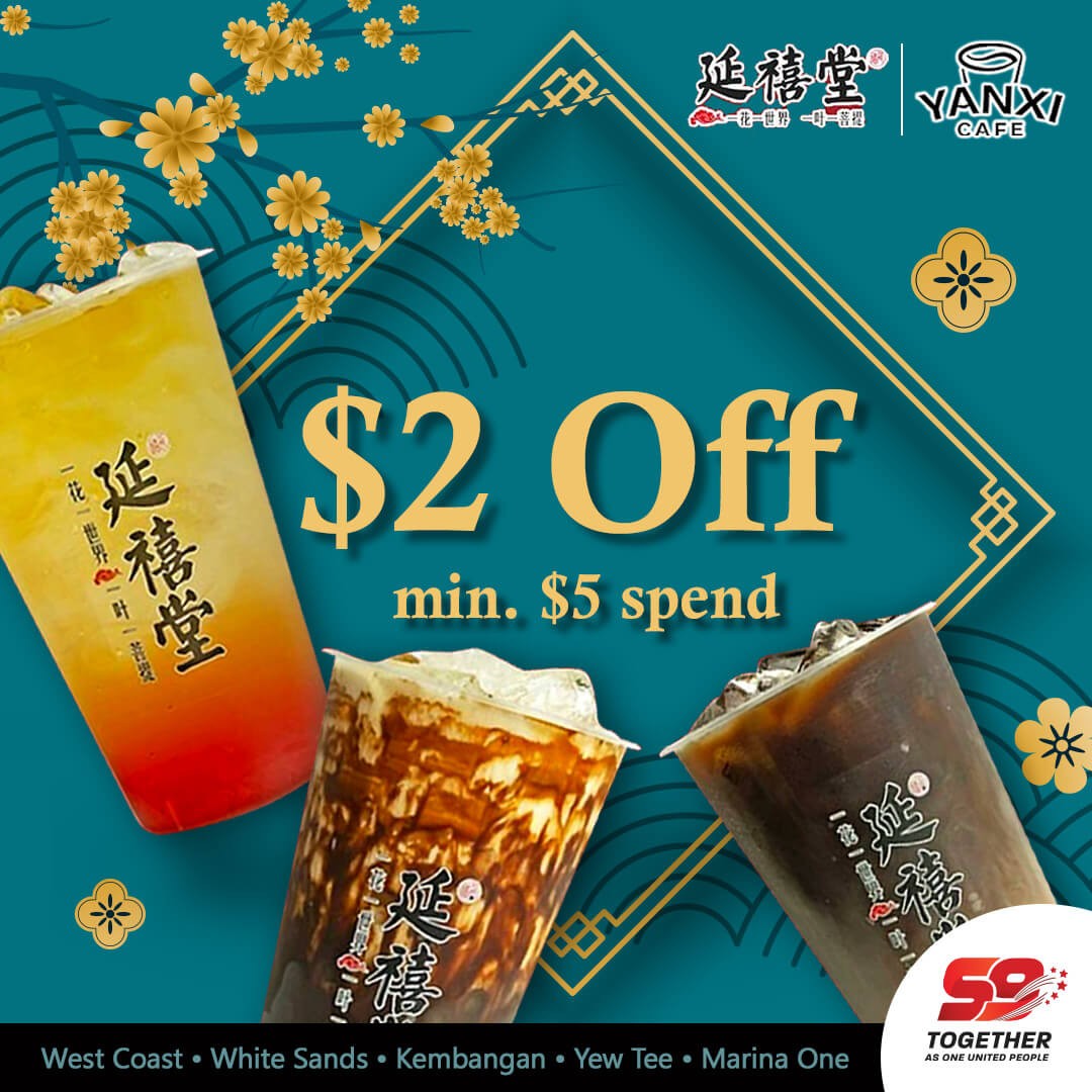 26 August-31 December 2024: Yan Xi Cafe, Promotion – Enjoy $2 Off with ...