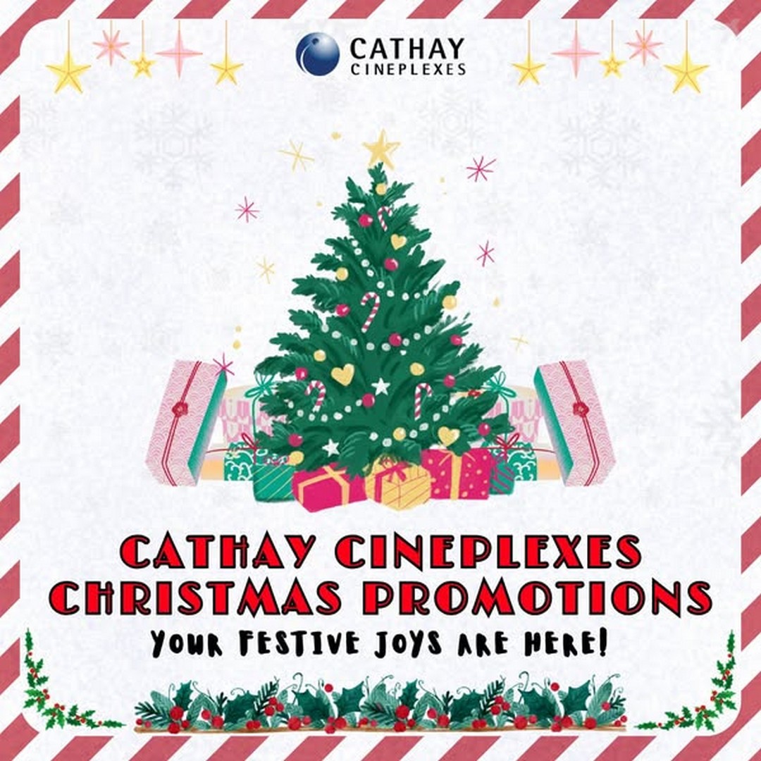 25 November 2024 onwards: Cathay Cineplexes – Christmas Gift Boxes ...