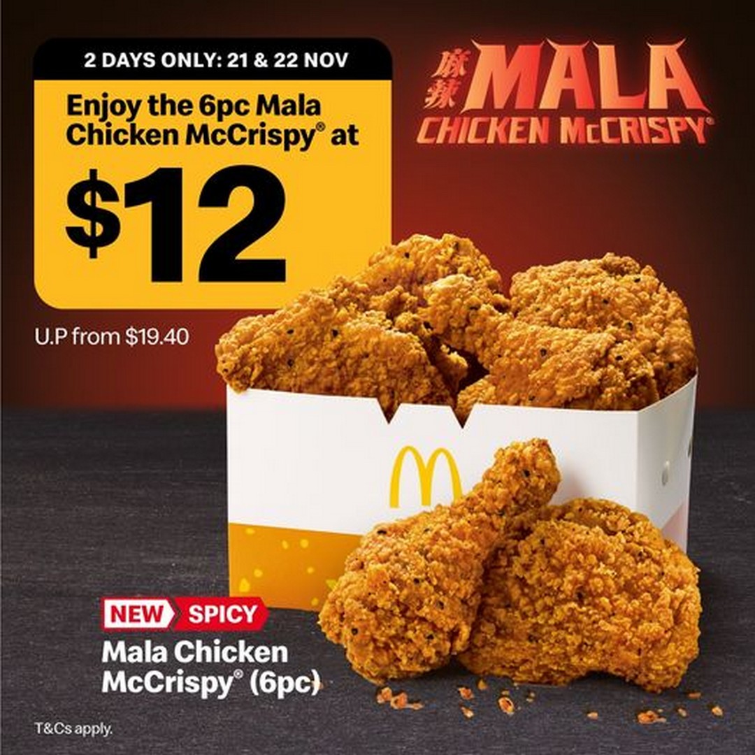 21-22 November 2024: McDonald's Singapore, 6pc Mala Chicken McCrispy ...