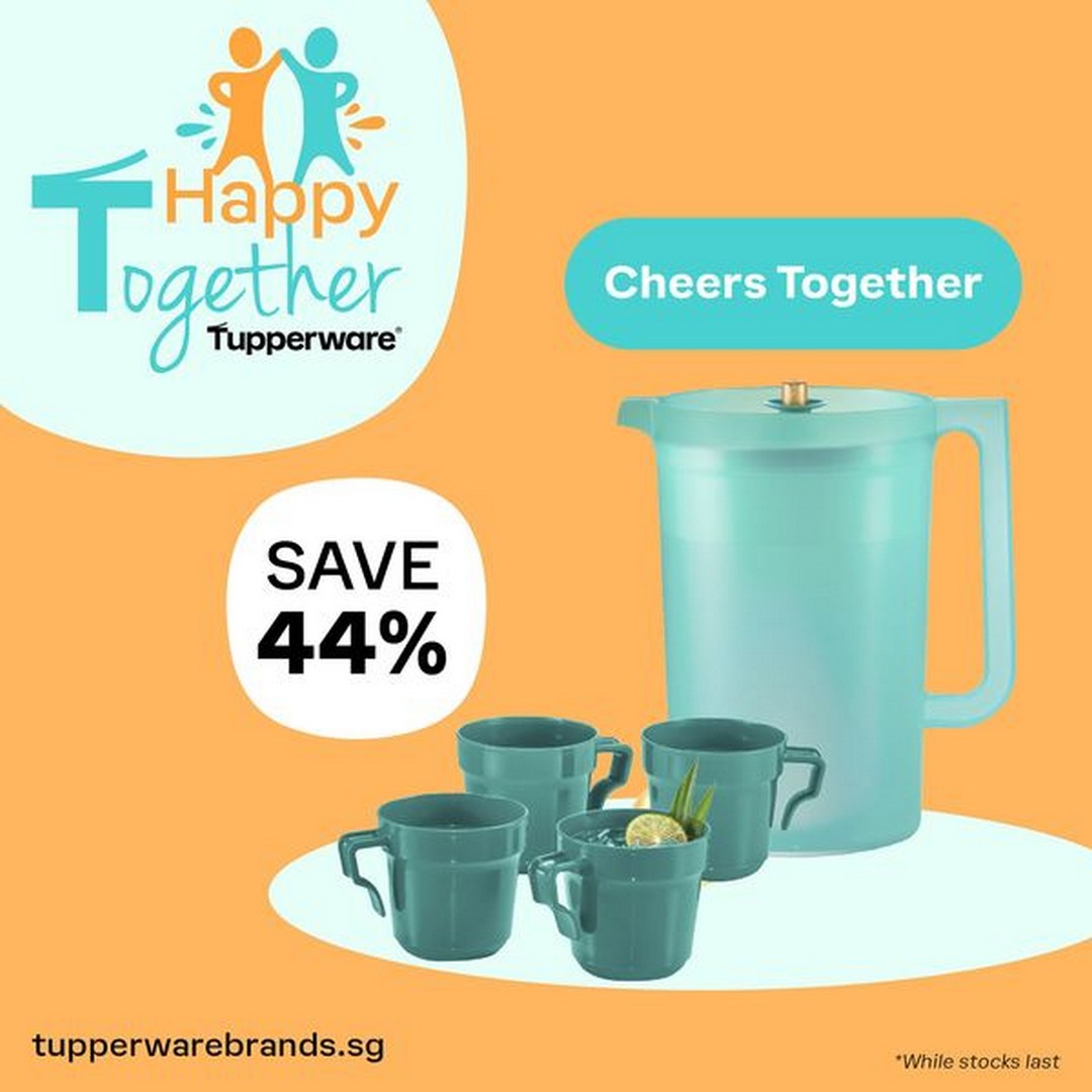 5-6 November 2024: Tupperware Singapore ‘Happy Together’ Promotion – Up ...