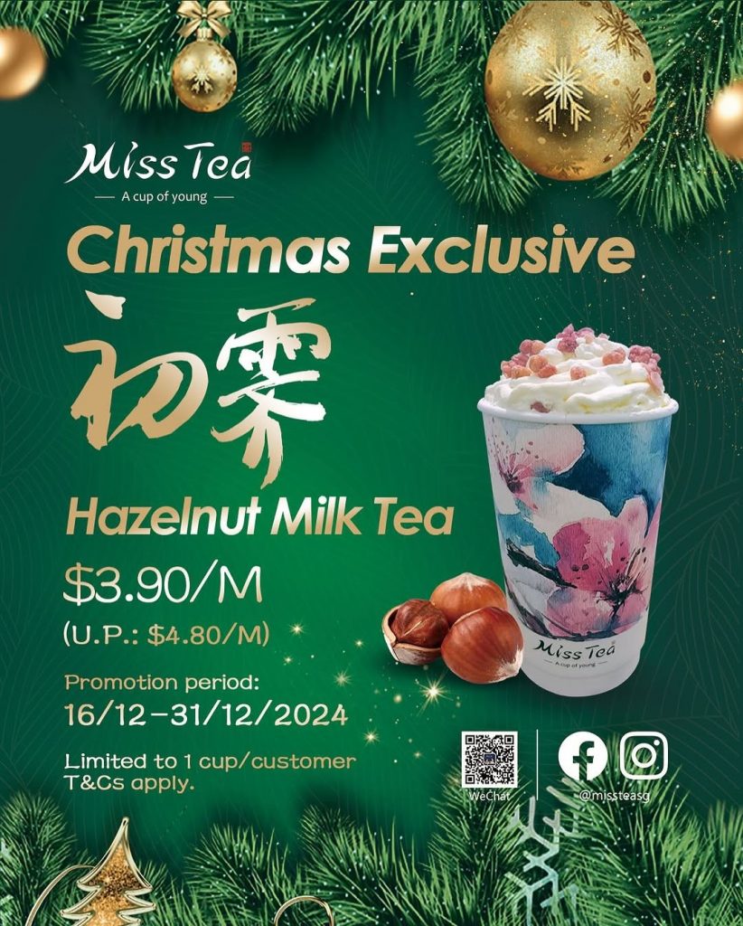 16-31 December 2024: Miss Tea, Enjoy Hazelnut Milk Tea for Just $3.90 – Holiday Promotion at ...