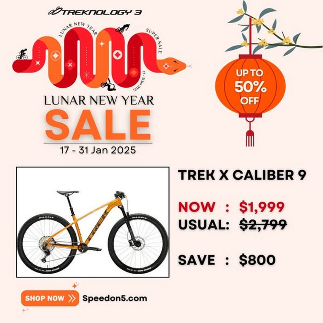 17-31 January 2025: Treknology3 Singapore – Trek X Caliber 9 Promotion ...
