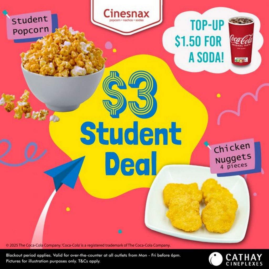 2 January - 31 December 2025: Cathay Cineplexes: $3 Student Snack Deal ...