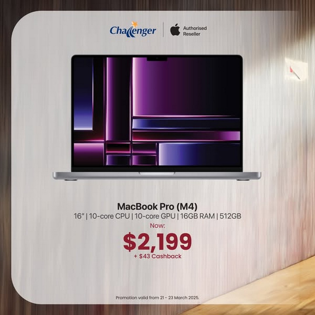 21-23 March 2025: Challenger Singapore – Exclusive Apple Deals: Members ...