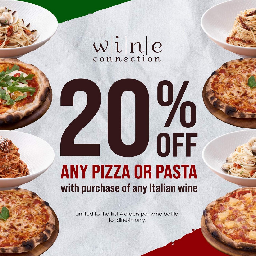 1-30 April 2025: Wine Connection – 20% Off Pizza or Pasta with Any ...