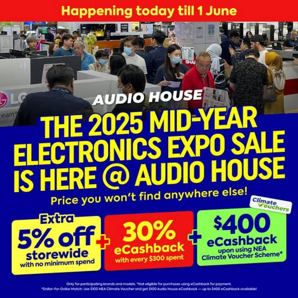 22 May–1 June 2025: Audio House Singapore, Mid-Year Electronics Expo Sale - SG.EverydayOnSales.com