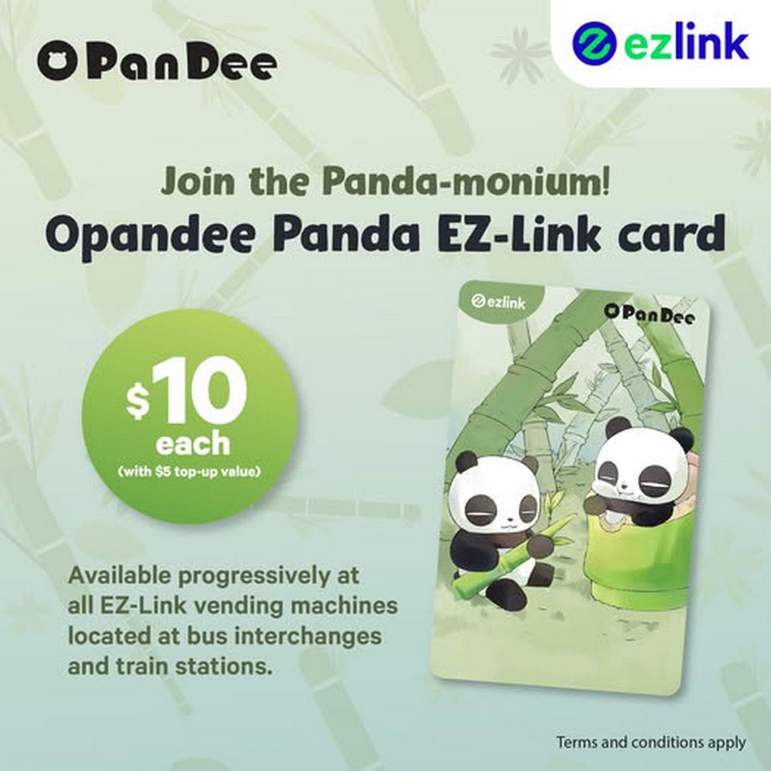 9 May 2025 onwards: EZ-Link – Limited Edition Opandee Panda Card Launch ...