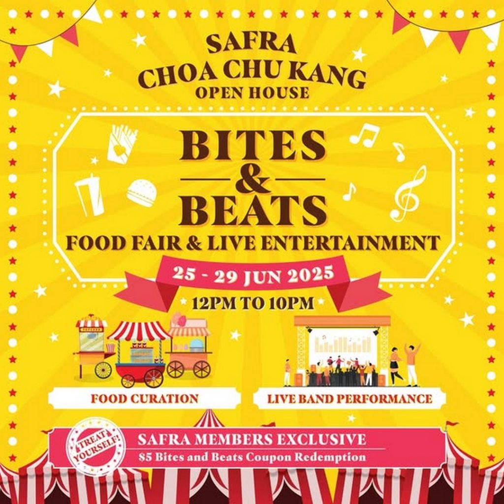25–29 June 2025: SAFRA Choa Chu Kang, Non-Stop Fun and Food Galore: Open House Carnival Event ...
