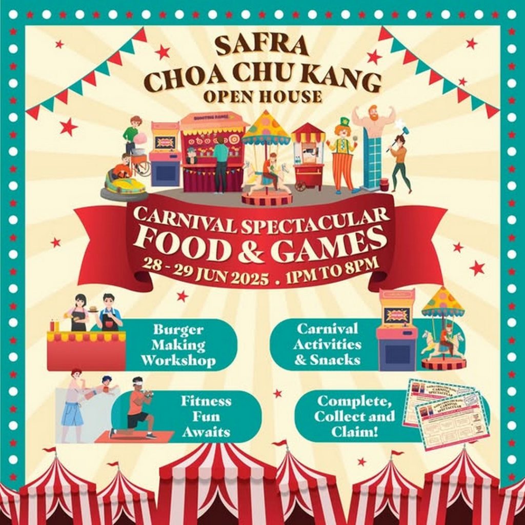 25–29 June 2025: SAFRA Choa Chu Kang, Non-Stop Fun and Food Galore: Open House Carnival Event ...