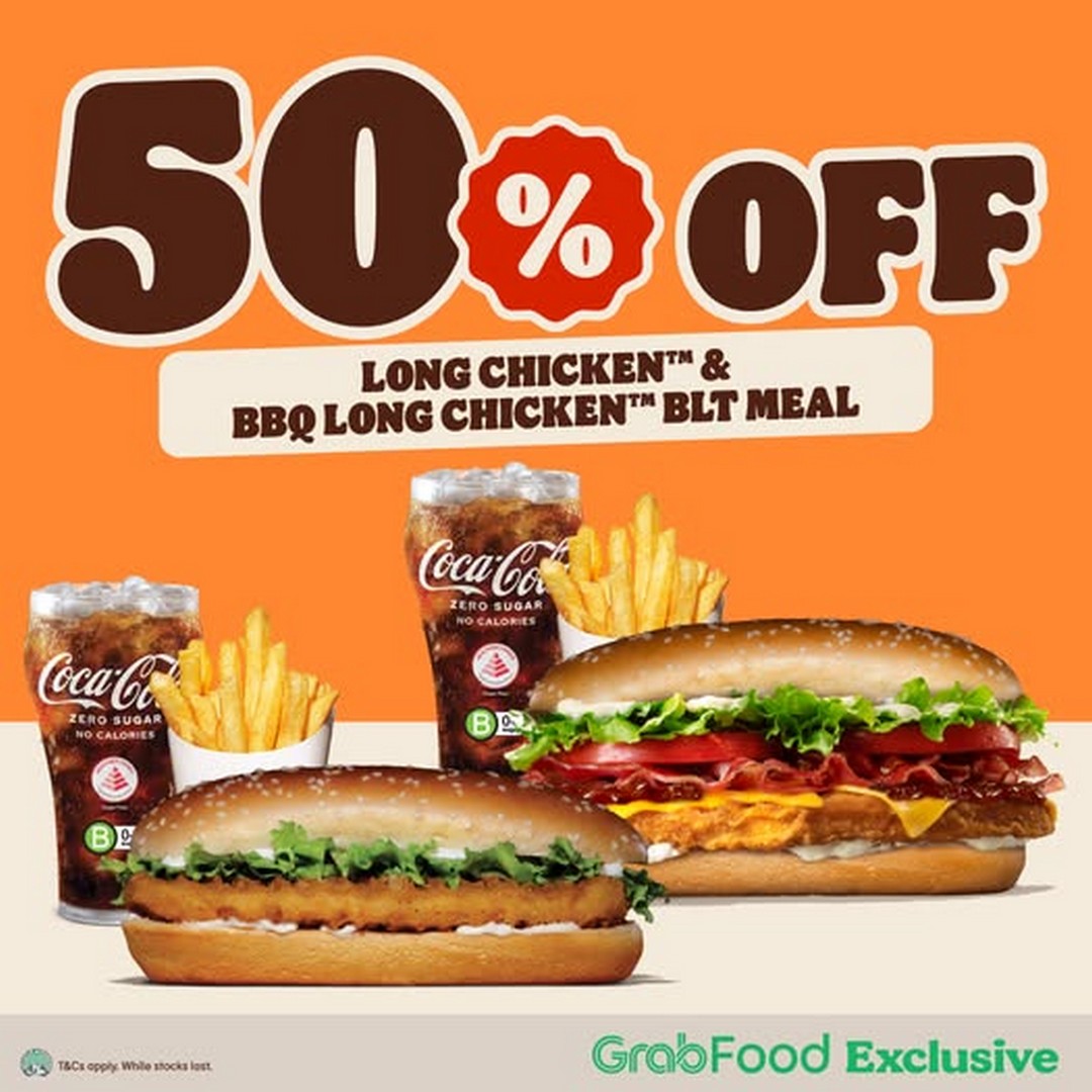 3 June 2025 onwards: Burger King Singapore – Enjoy 50% Off Long Chicken ...