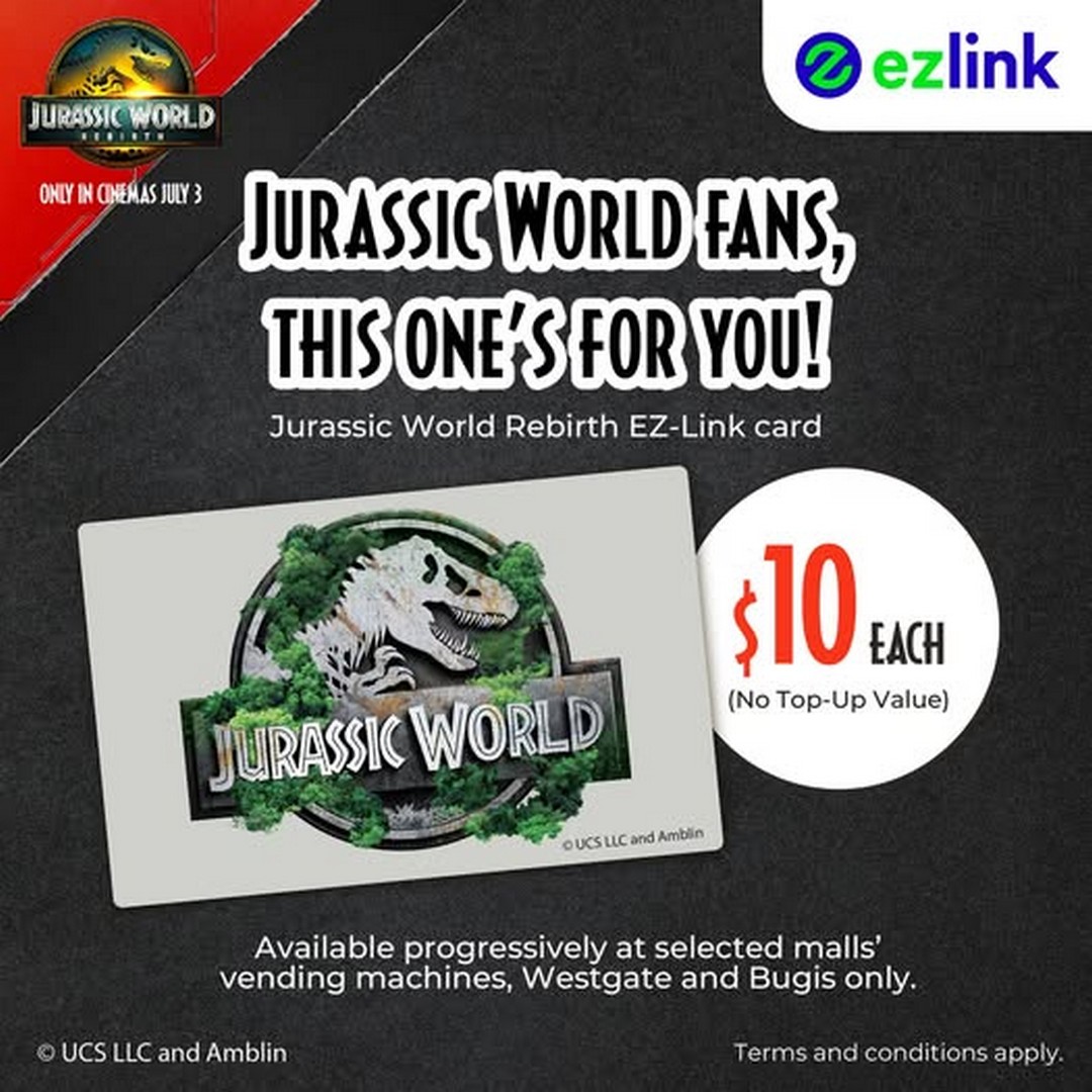 19 June 2025 onwards: EZ-Link – Jurassic World Rebirth Collectible Card ...