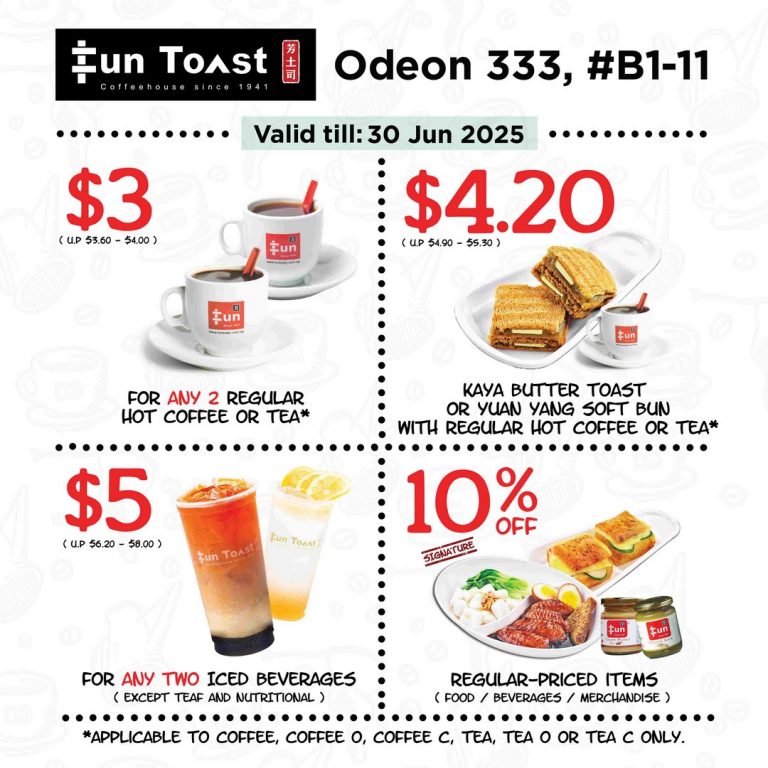 5-30 June 2025: Fun Toast Singapore, 2 Regular Hot Coffee or Tea for ...