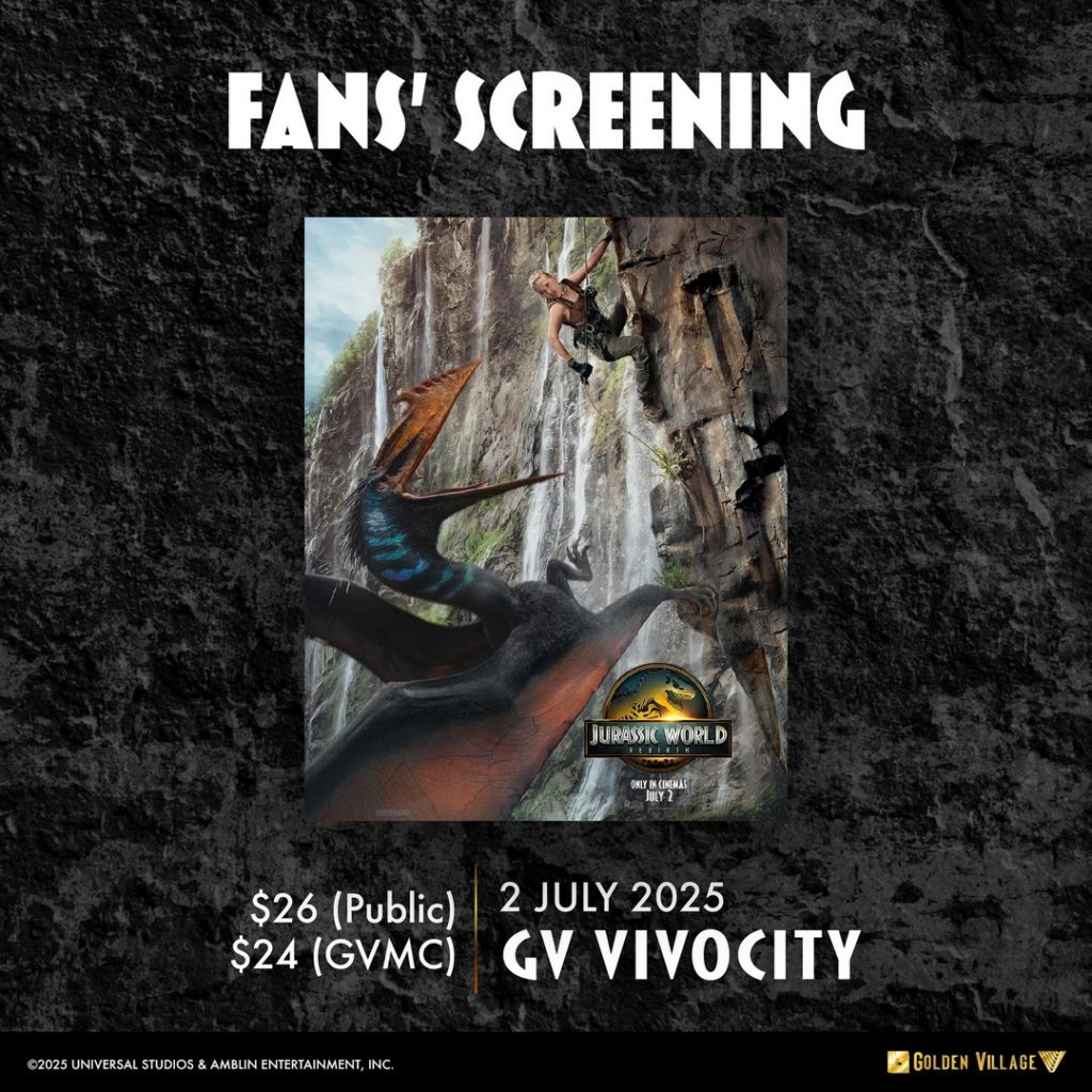 2 July 2025: Golden Village – Jurassic World Rebirth Fans' Screening ...
