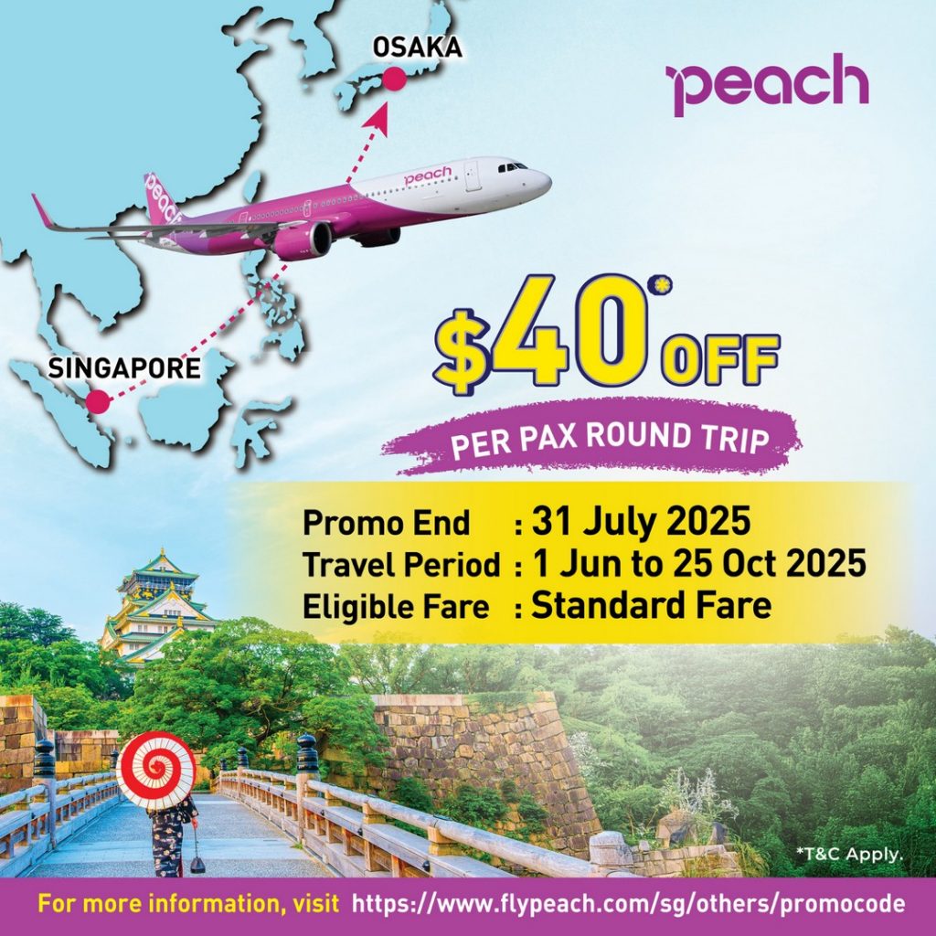 Now till 25 October 2025: NTUC Members Exclusive Peach Airlines Japan Travel Deal: $40 Flight ...