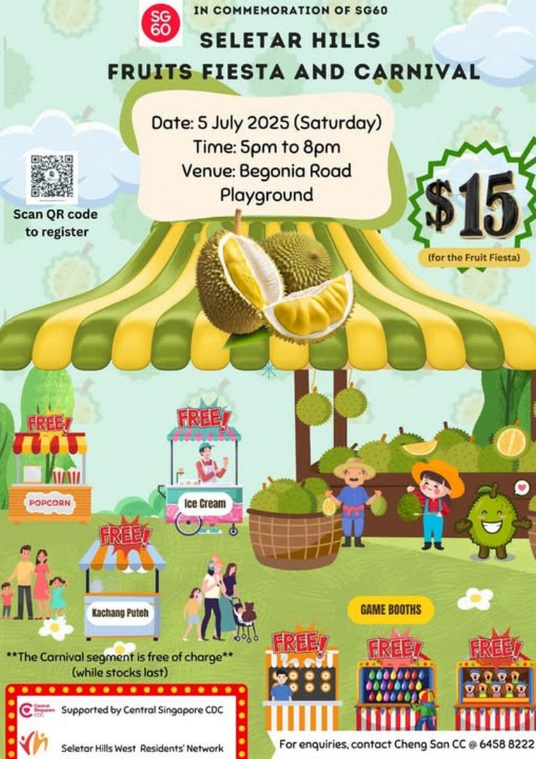 5 July 2025: Seletar Hills Fruits Fiesta and Carnival – Durian Event & Family Fun: Promotion ...