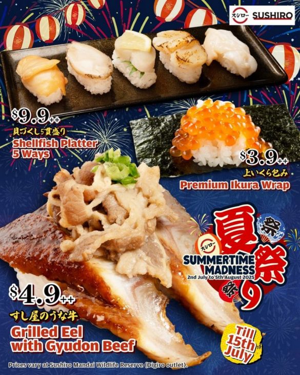 2 July–5 August 2025: Sushiro Singapore Summertime Madness Natsu Matsuri Festival: Limited-Time ...
