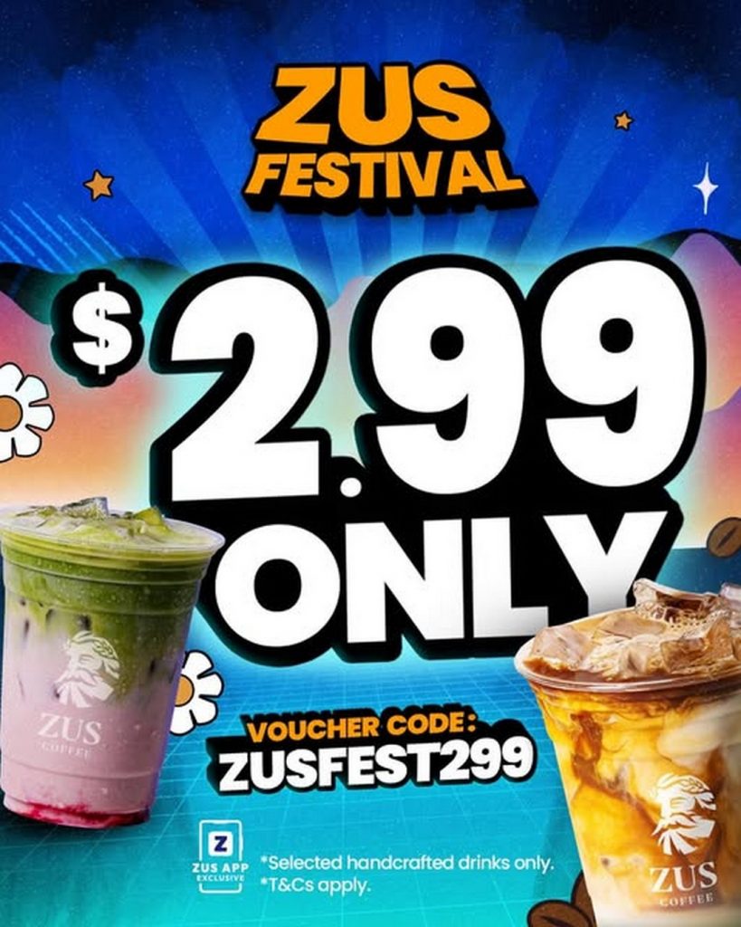 11 June 2025: ZUS Coffee Singapore – First Ever $2.99 Drink Celebration ...