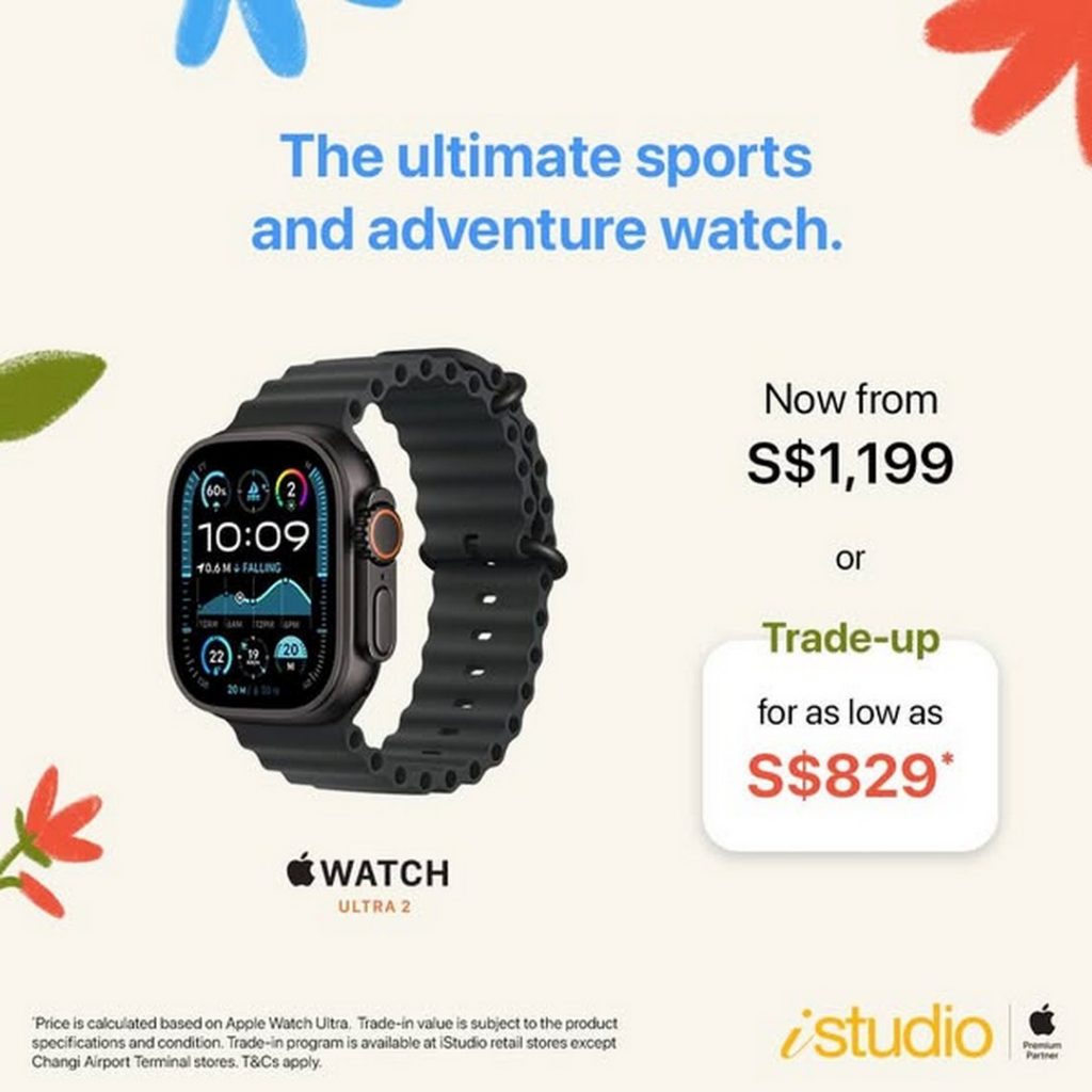 4 June 2025 onwards: iStudio Singapore: Apple Watch Trade-in Savings ...