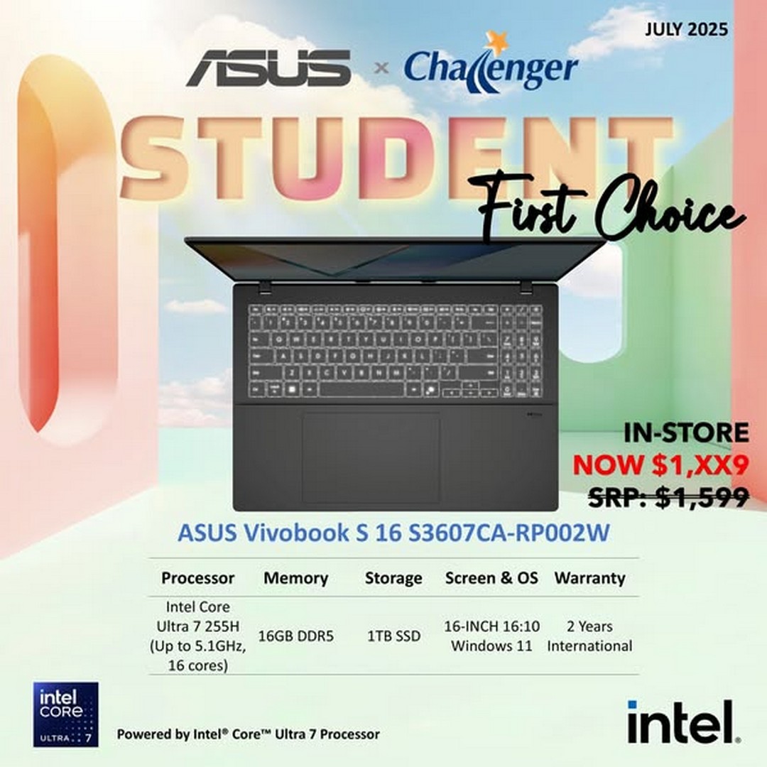16 July 2025 onwards: Challenger Singapore – ASUS Student First Choice ...