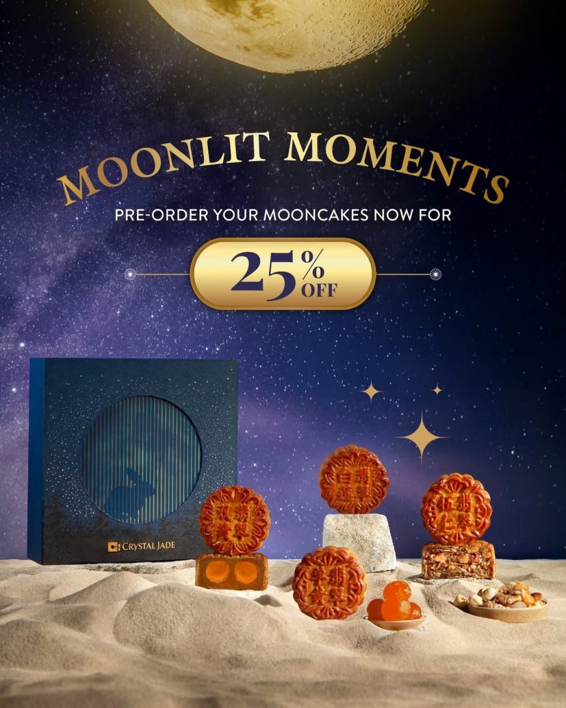 28 July–31 August 2025: Crystal Jade Mooncake Pre-Order Promotion: 25% Off Mid-Autumn Festival ...