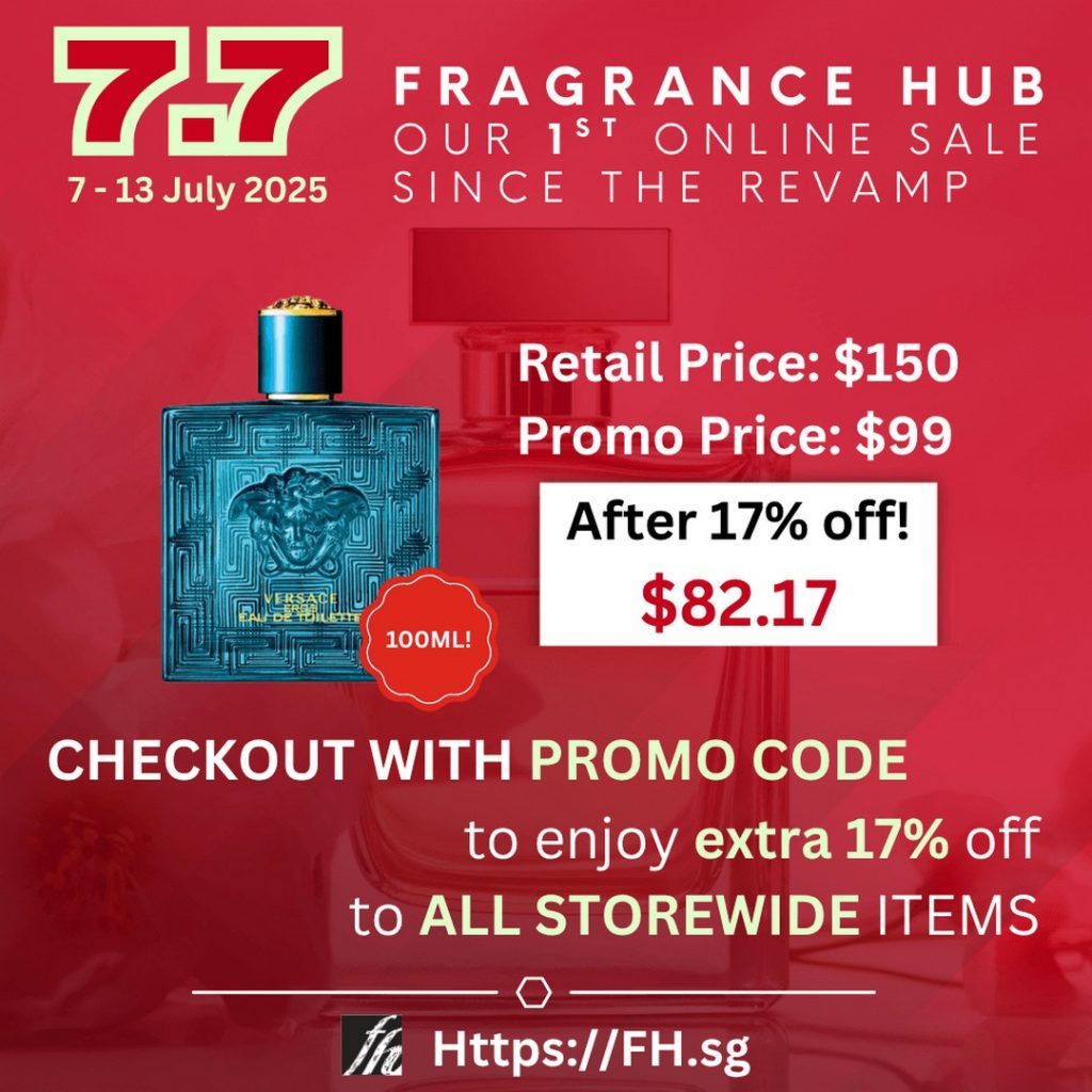 7-13 July 2025: Fragrance Hub, Enjoy +17% Off All Perfumes Storewide ...