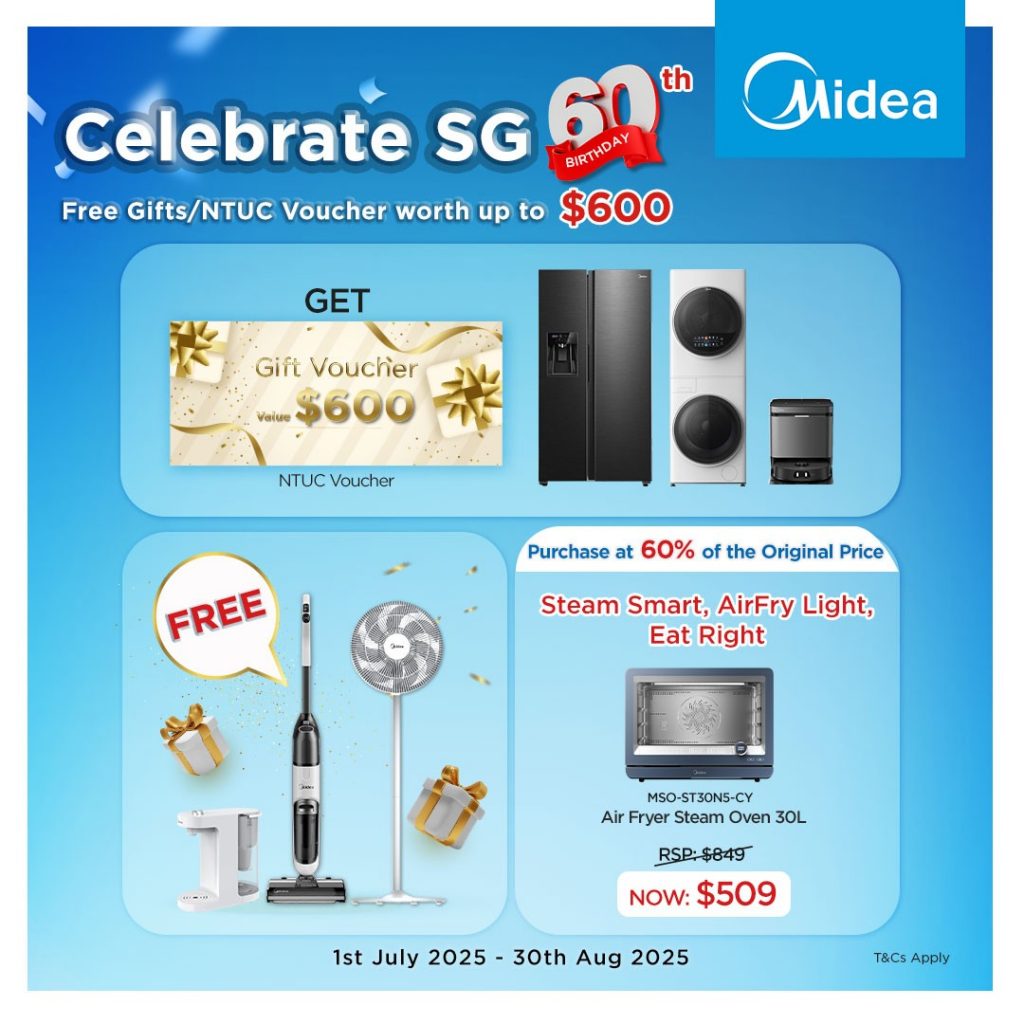 1 July–30 August 2025: Midea Singapore National Day Celebration – Free Gifts & NTUC Vouchers ...
