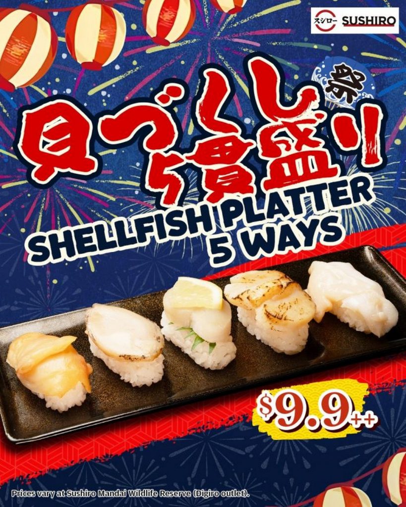 7 July 2025 onwards: Sushiro Singapore Shellfish Platter 5 Ways ...