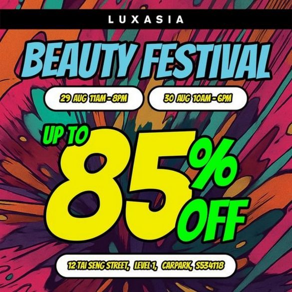 29-30 August 2025: LUXASIA Beauty Festival Warehouse Sale – Up to 85% ...