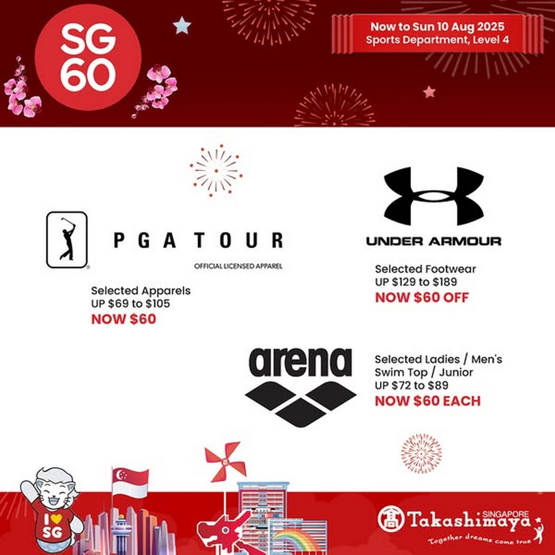 Now till 10 August 2025: Takashimaya Department Store – National Day ...