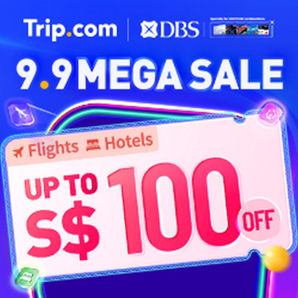 9-12 September 2025: Trip.com 9.9 Mega Sale with Flight, Hotel, and Attraction Promotions - SG ...