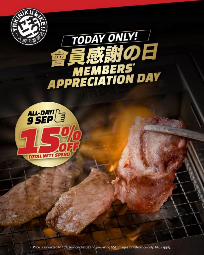 9 September 2025: Yakiniku LIKE Members’ Appreciation Day 15% OFF Nett ...