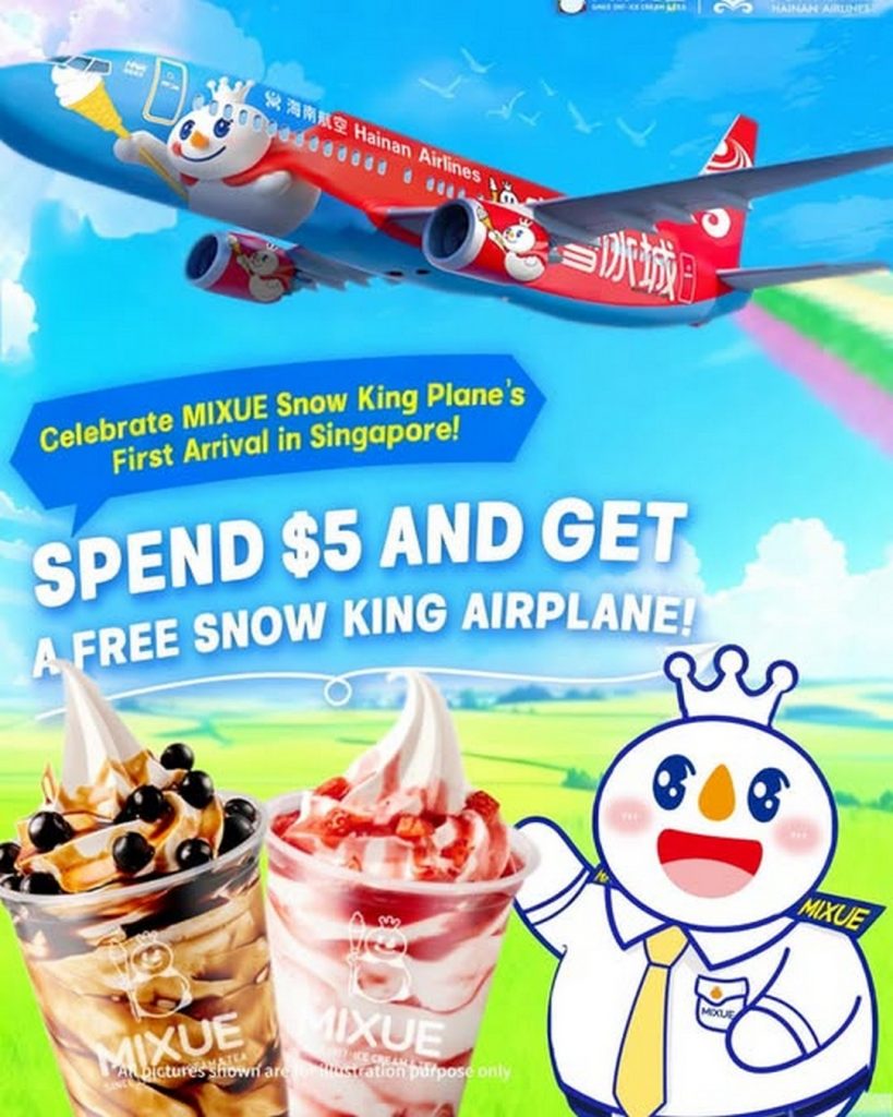 29 October 2025 onwards: MIXUE Singapore: Free Snow King Mini Airplane ...