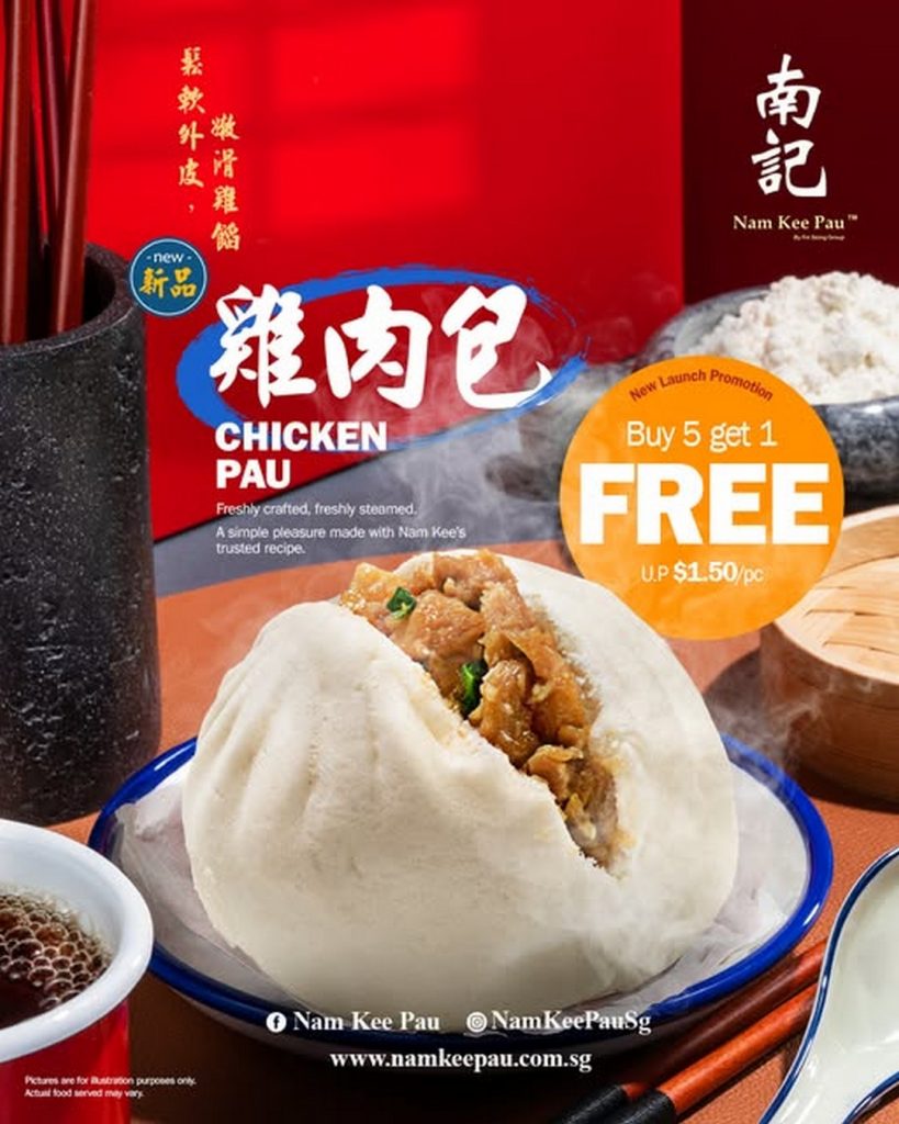 1 October 2025 onwards: Nam Kee Pau Chicken Pau Launch with Buy 5 Get 1 ...