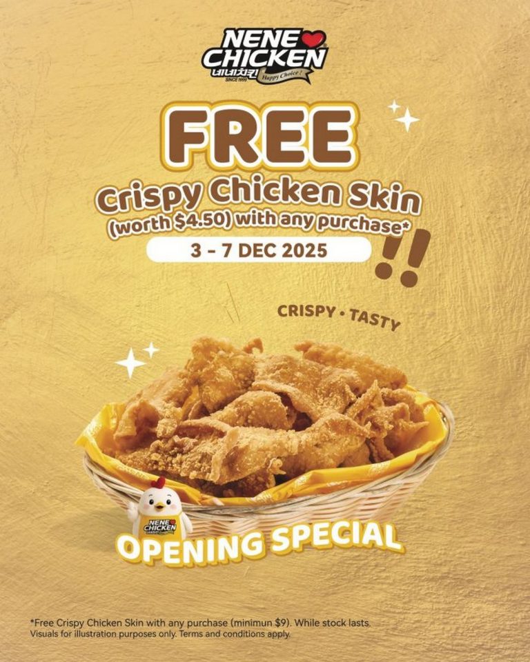 3-7 December 2025: NeNe Chicken Clementi: Opening Promotion: Free ...