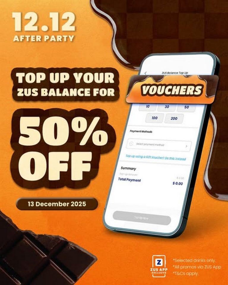 13 December 2025: ZUS Coffee Singapore: Top Up & Unlock 50% Off ...