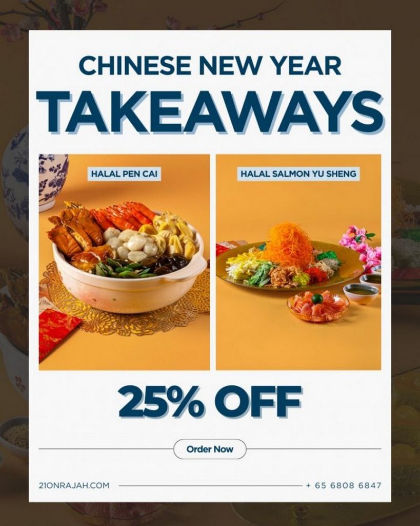 26 January 2026 onwards: 21 on Rajah: Halal Chinese New Year Takeaway ...