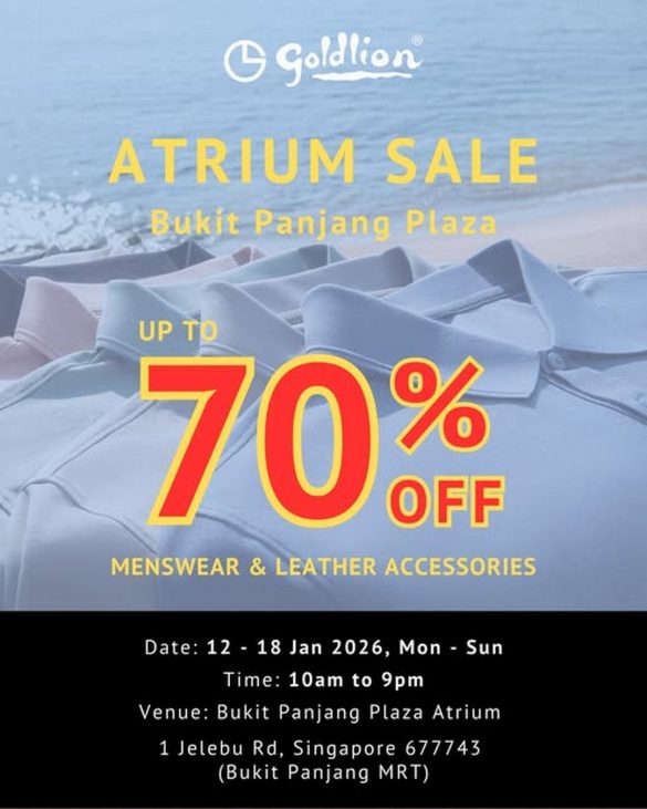 12-18 January 2026: Goldlion: Atrium Sale at Bukit Panjang Plaza – Men ...