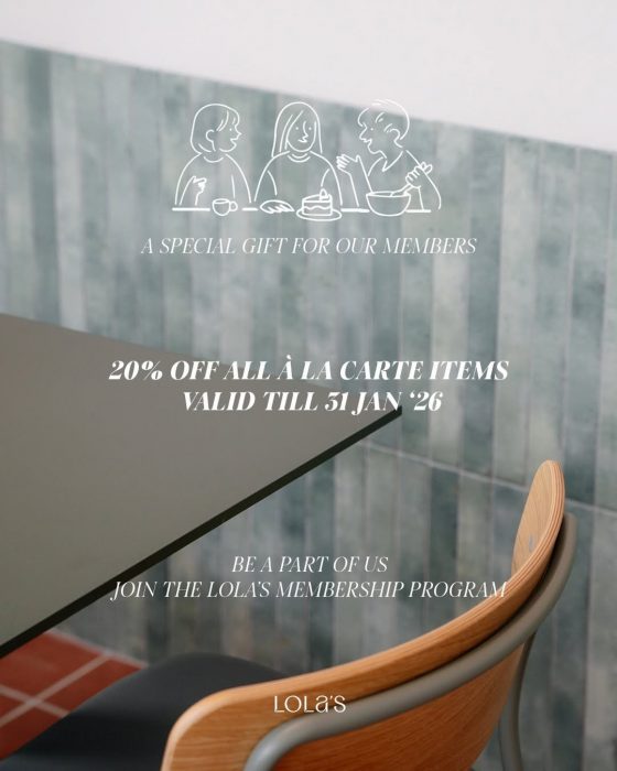 12-31 January 2026: Lola's Cafe: Enjoy 20% Off All À La Carte Items ...