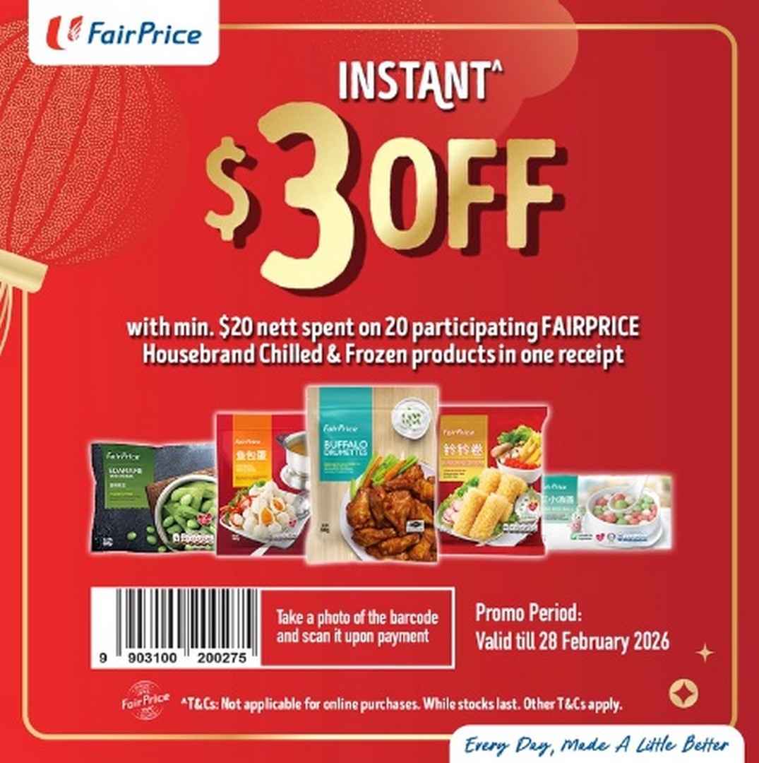 1 January–28 February 2026: NTUC FairPrice: Save $3 on FairPrice ...