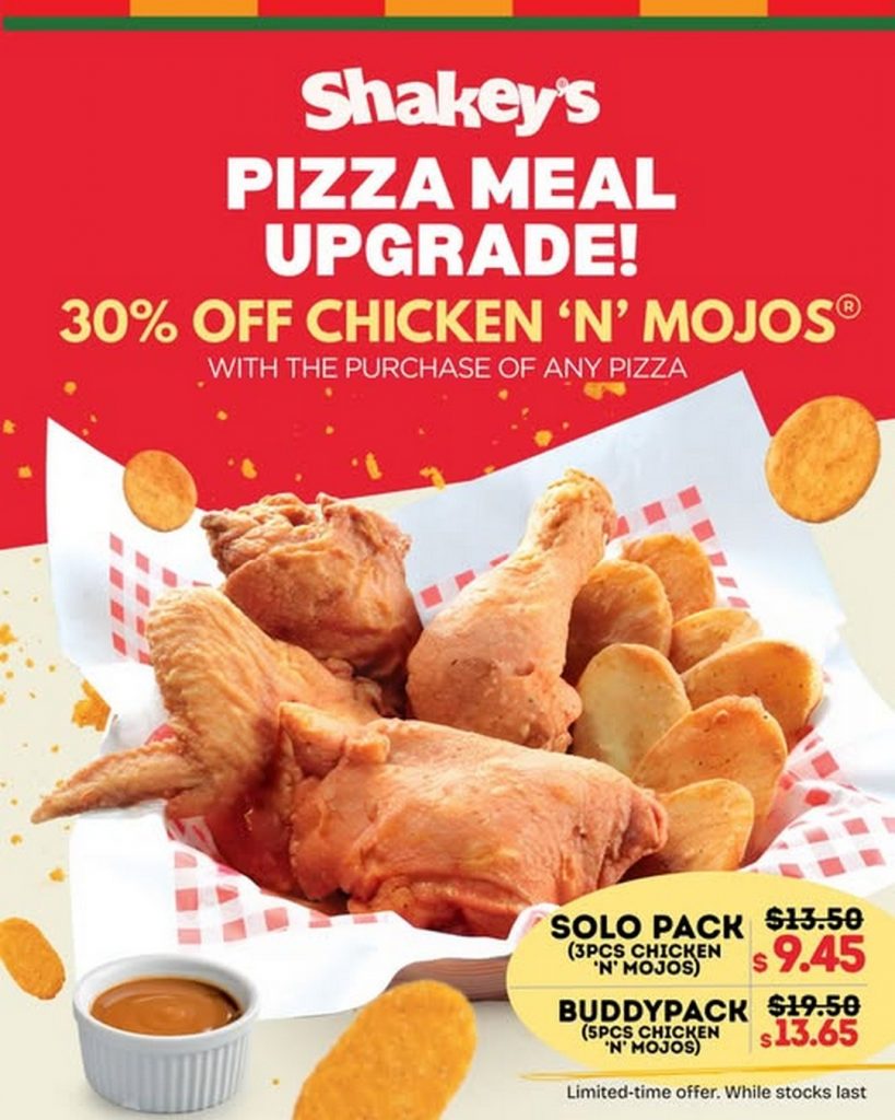 13 January 2026 onwards: Shakey’s Singapore Chicken ’n’ Mojos Add-On ...