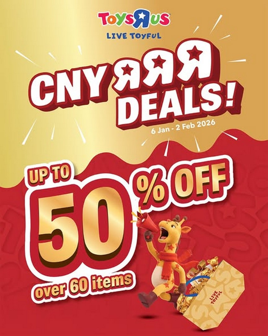 Now till 2 February 2026: Toys“R”Us Singapore: Chinese New Year RRR ...