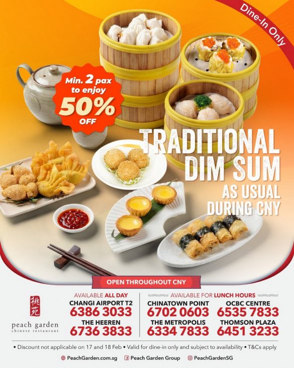 20 February 2026 onwards: Peach Garden: Enjoy 50% Off Dim Sum for ...