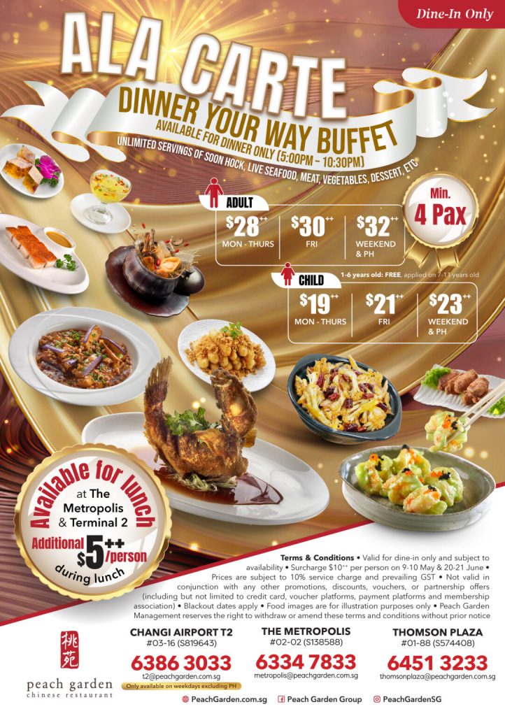 9 March 2026 onwards: Peach Garden Ala Carte Dinner Your Way Buffet ...